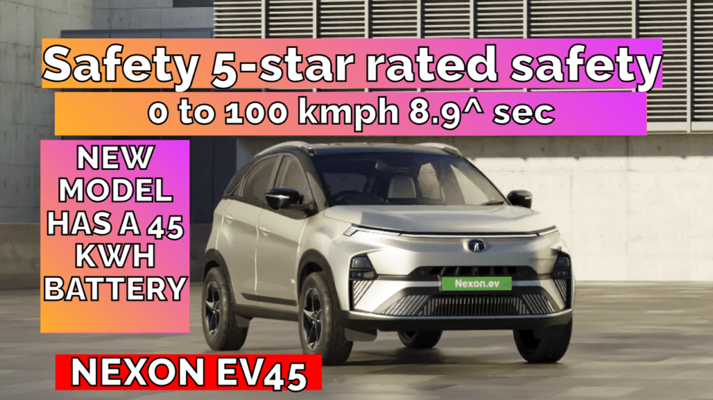 Nexon EV45 Review: Tata's Most Powerful Electric SUV
