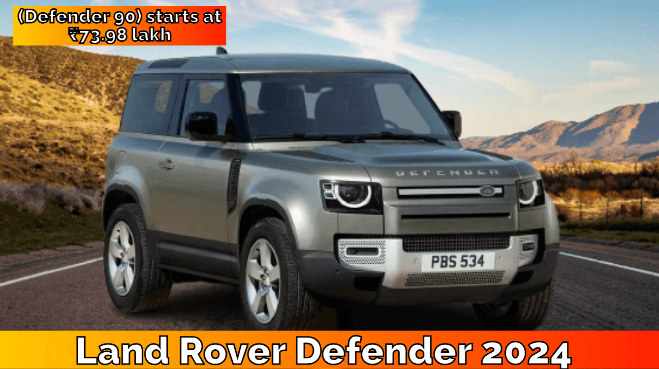 Land Rover Defender 2024: Price, Features, Images